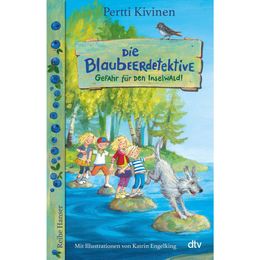 dtv Verlagsgesellschaft Die Blaubeerdetektive (1), Gefahr f&uuml;r den Inselwald!