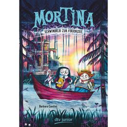dtv Verlagsgesellschaft Mortina - Schwindelei zur Ferienzeit