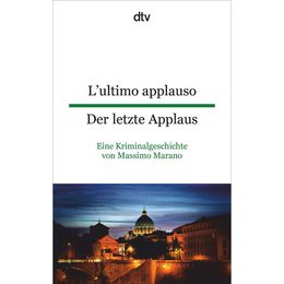 dtv Verlagsgesellschaft L'ultimo applauso - Der letzte Applaus