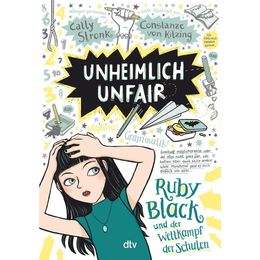 dtv Verlagsgesellschaft Unheimlich unfair - Ruby Black und der Wettkampf der Schulen