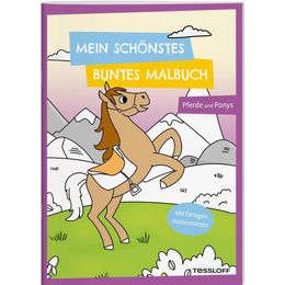 Tessloff Verlag Mein sch&ouml;nstes buntes Malbuch. Pferde und Ponys