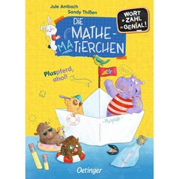 Oetinger Die Mathematierchen. Pluspferd, ahoi!