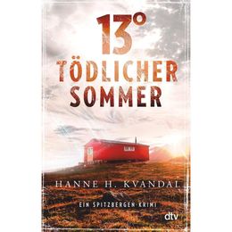 dtv Verlagsgesellschaft 13&deg; - T&ouml;dlicher Sommer
