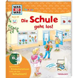 Tessloff Verlag WAS IST WAS Junior Band 25 Die Schule geht los!