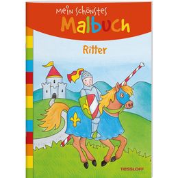 Tessloff Verlag Mein sch&ouml;nstes Malbuch. Ritter. Malen f&uuml;r Kinder ab 5 Jahren