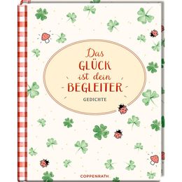 Coppenrath Das Gl&uuml;ck ist dein Begleiter
