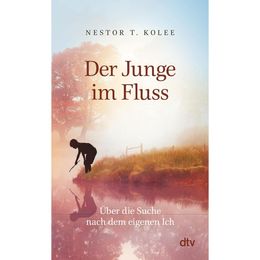 dtv Verlagsgesellschaft Der Junge im Fluss