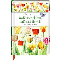 Coppenrath Wo Blumen bl&uuml;hen, da l&auml;chelt die Welt