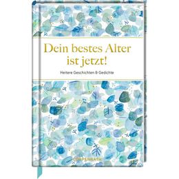 Coppenrath Dein bestes Alter ist jetzt!