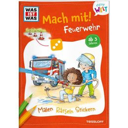 Tessloff Verlag WAS IST WAS Meine Welt Mach mit! Feuerwehr