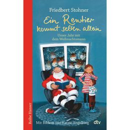 dtv Verlagsgesellschaft Ein Rentier kommt selten allein, Unser Jahr mit dem Weihnachtsmann