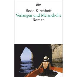 dtv Verlagsgesellschaft Verlangen und Melancholie