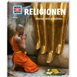 Tessloff Verlag WAS IST WAS Band 105 Religionen. Woran wir glauben