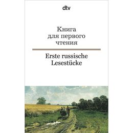 dtv Verlagsgesellschaft Erste russische Lesest&uuml;cke / Kniga dlja pervogo ctenija