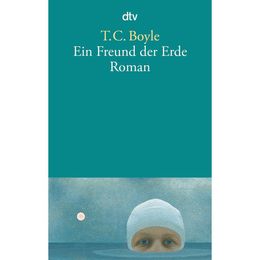 dtv Verlagsgesellschaft Ein Freund der Erde