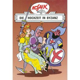 Tessloff Verlag Mosaik von Hannes Hegen: Die Hochzeit in Byzanz