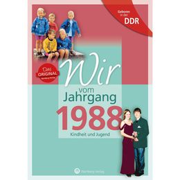 Geboren in der DDR - Wir vom Jahrgang 1988 - Kindheit und Jugend
