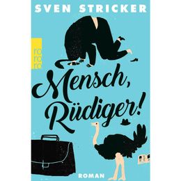 Mensch, R&uuml;diger!