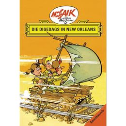 Tessloff Verlag Die Digedags, Amerikaserie 07. Die Digedags in New Orleans