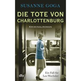 dtv Verlagsgesellschaft Die Tote von Charlottenburg