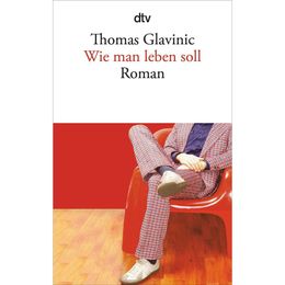 dtv Verlagsgesellschaft Wie man leben soll