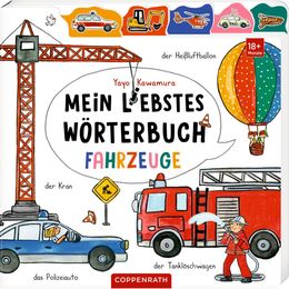 Coppenrath Mein liebstes W&ouml;rterbuch: Fahrzeuge