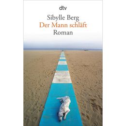 dtv Verlagsgesellschaft Der Mann schl&auml;ft