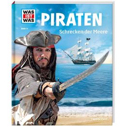 Tessloff Verlag WAS IST WAS Band 71 Piraten. Schrecken der Meere