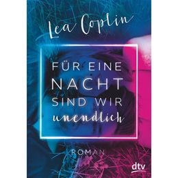 dtv Verlagsgesellschaft F&uuml;r eine Nacht sind wir unendlich