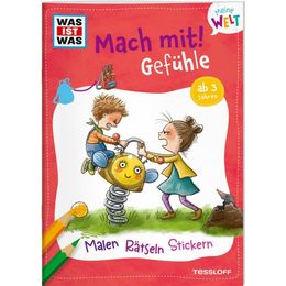 Tessloff Verlag WAS IST WAS Meine Welt Mach mit! Gef&uuml;hle