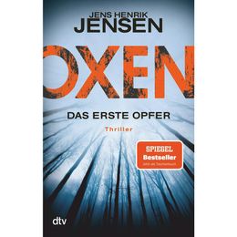 dtv Verlagsgesellschaft Oxen 01. Das erste Opfer