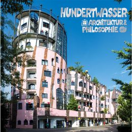 Hundertwasser Architektur & Philosophie - Die Gr&uuml;ne Zitadelle