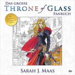 dtv Verlagsgesellschaft Das gro&szlig;e Throne of Glass-Fanbuch