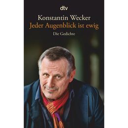 dtv Verlagsgesellschaft Jeder Augenblick ist ewig