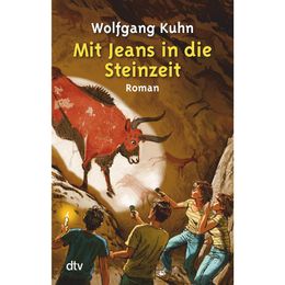 dtv Verlagsgesellschaft Mit Jeans in die Steinzeit
