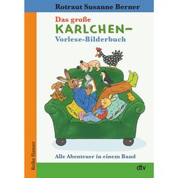 dtv Verlagsgesellschaft Das gro&szlig;e Karlchen-Vorlese-Bilderbuch Alle Abenteuer in einem Band