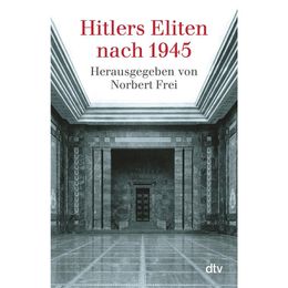 dtv Verlagsgesellschaft Hitlers Eliten nach 1945
