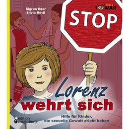 Lorenz wehrt sich - Hilfe f&uuml;r Kinder, die sexuelle Gewalt erlebt haben