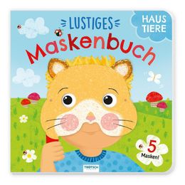 Tr&ouml;tsch Pappenbuch mit Masken Lustiges Maskenbuch Haustiere