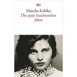 dtv Verlagsgesellschaft Die paar leuchtenden Jahre