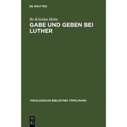 De Gruyter Gabe und Geben bei Luther