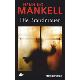dtv Verlagsgesellschaft Die Brandmauer