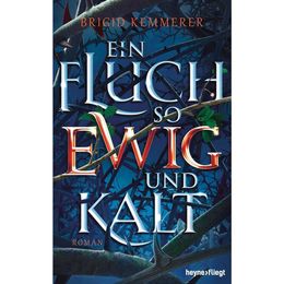 Heyne Verlag Ein Fluch so ewig und kalt