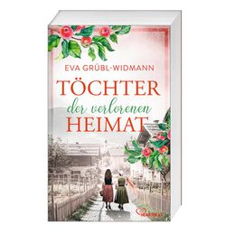 Bastei L&uuml;bbe T&ouml;chter der verlorenen Heimat