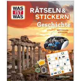 Tessloff Verlag WAS IST WAS R&auml;tseln und Stickern: Geschichte