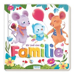 Tr&ouml;tsch Pappenbuch Wir sind eine Familie