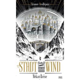 Die Stadt ohne Wind Band 1 - Arkas Reise