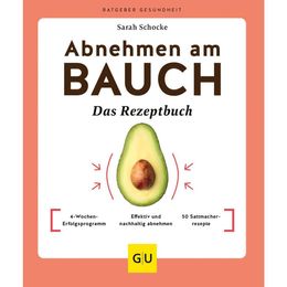 Abnehmen am Bauch - Das Rezeptbuch