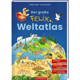Coppenrath Der gro&szlig;e Felix-Weltatlas