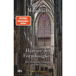 dtv Verlagsgesellschaft H&auml;resie der Formlosigkeit